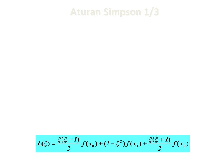 INTEGRATION Pengertian Integral Calculus Aturan Trapezoidal Aturan Simpson