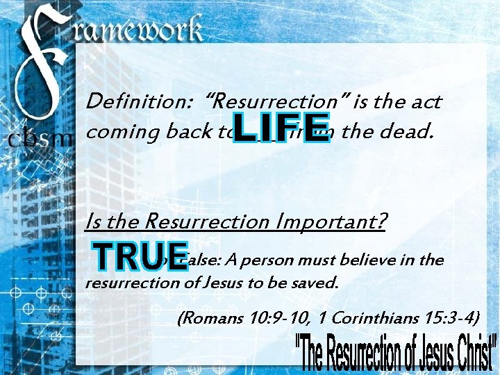 Definition Resurrection is the act coming back to