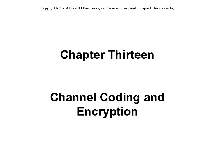 Copyright The Mc GrawHill Companies Inc Permission required