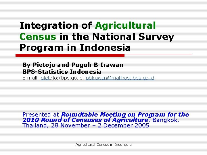 Integration of Agricultural Census in the National Survey