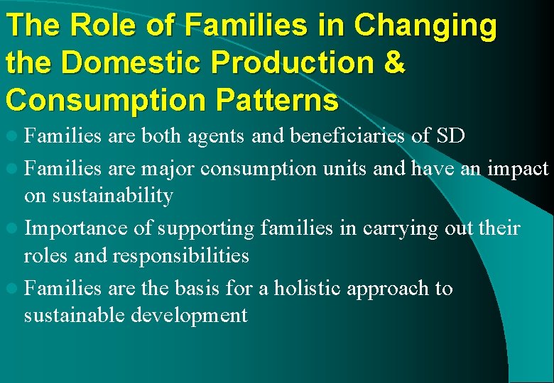 The Role of Families in Changing the Domestic