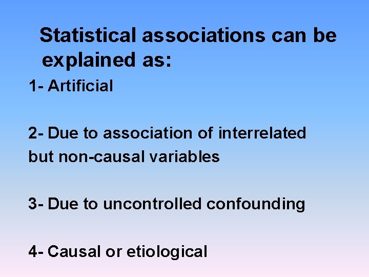 Deriving Biological Inferences From Epidemiologic Studies Dr Mostafa