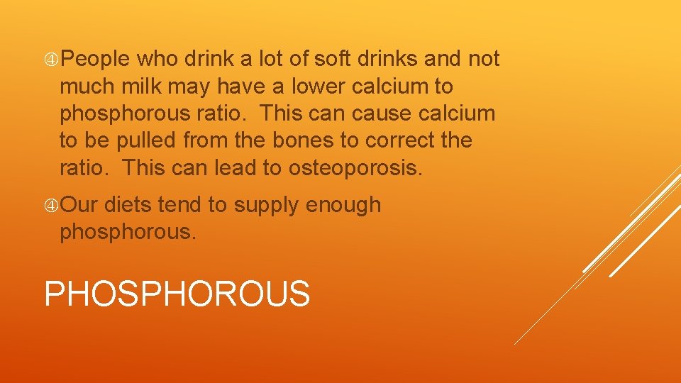 MINERALS Bonus Facts The body contains more calcium