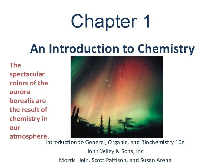 Chapter 1 An Introduction to Chemistry The spectacular