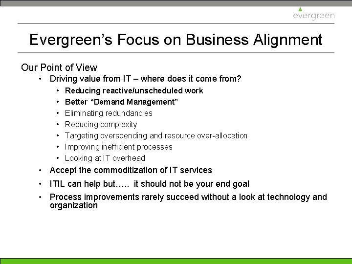 The Evergreen Background Methodology and IT Service Management