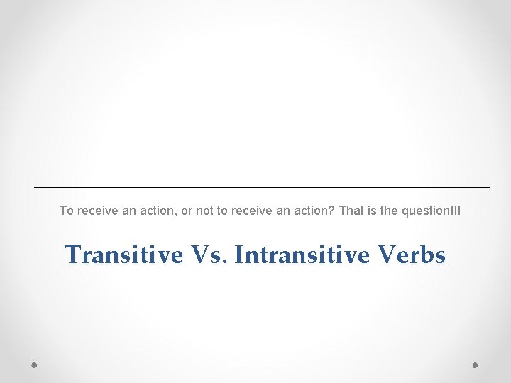 To receive an action or not to receive