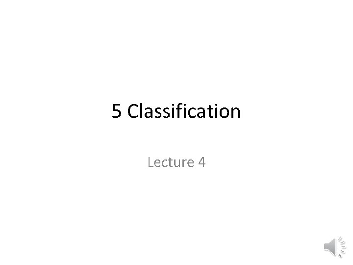 5 Classification Lecture 4 5 Classification Alexopoulos 1956