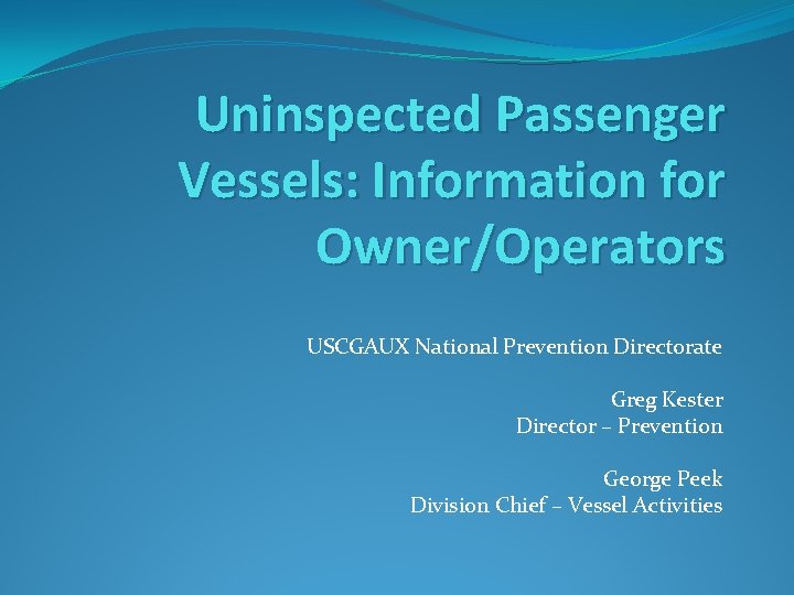 Uninspected Passenger Vessels Information for OwnerOperators USCGAUX ...