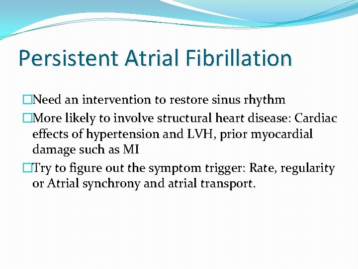 Atrial Fibrillation in the Era of the Accountable