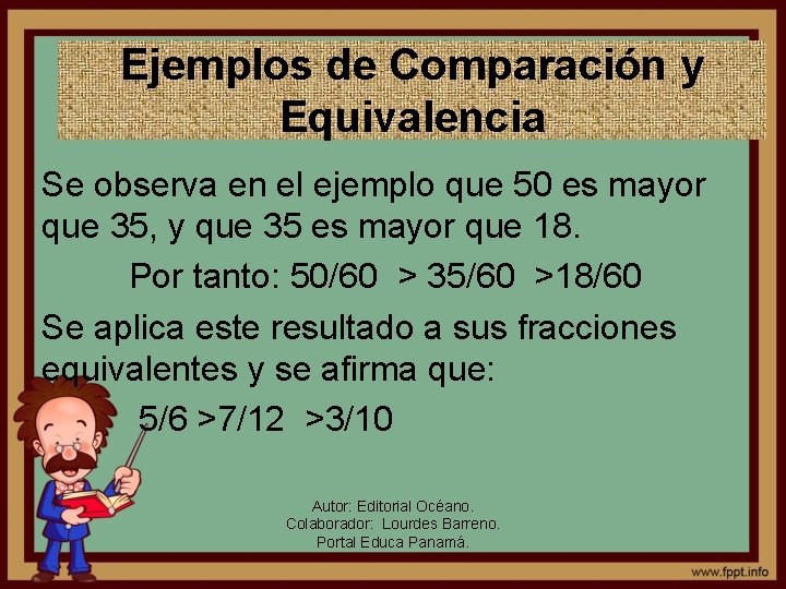 COMPARACIN DE FRACCIONES Autor Editorial Ocano Colaborador Lourdes