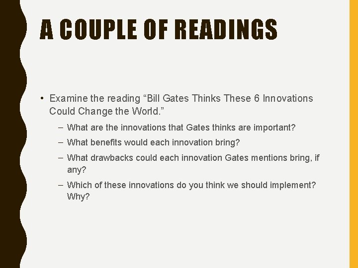 INNOVATION A BASIC QUESTION In order to approach