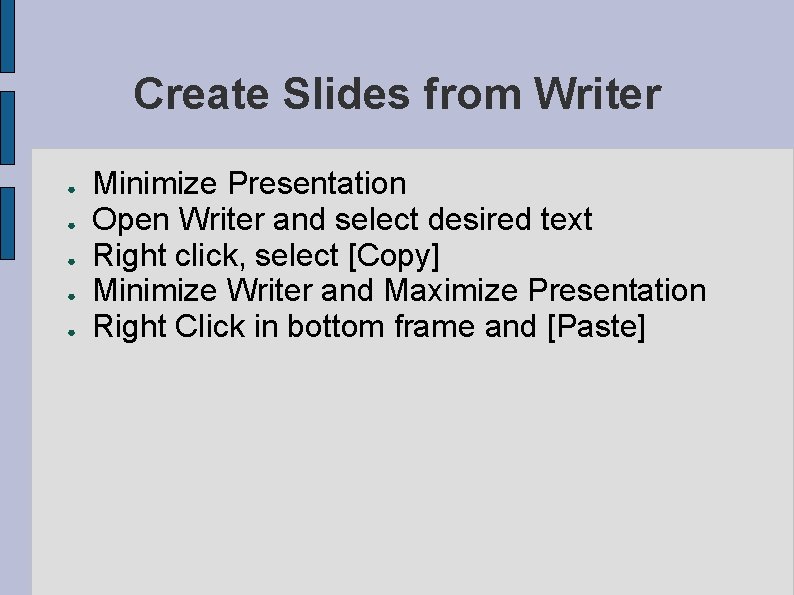 Create Slide Presentation Bobbie Seabolt January 2008 Start