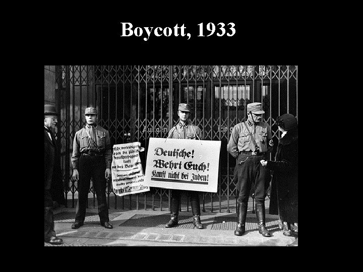 Phases of the Holocaust Boycott 1933 Hitler announced