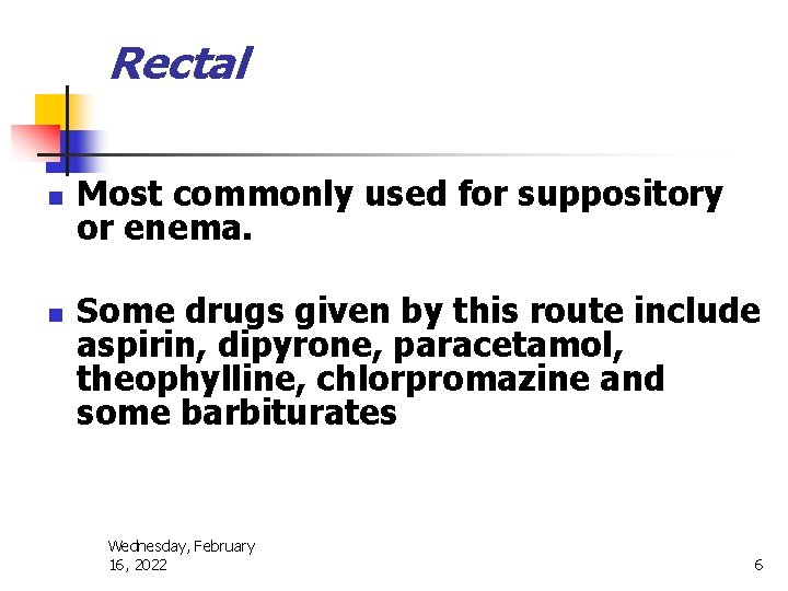 Routes of drug administration Wednesday February 16 2022