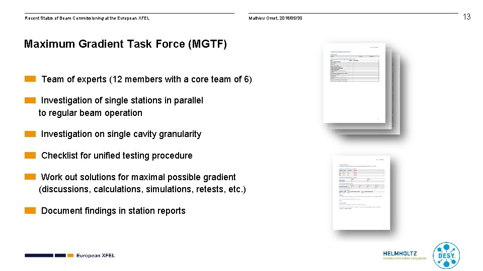Recent Status of Beam Commissioning at the European