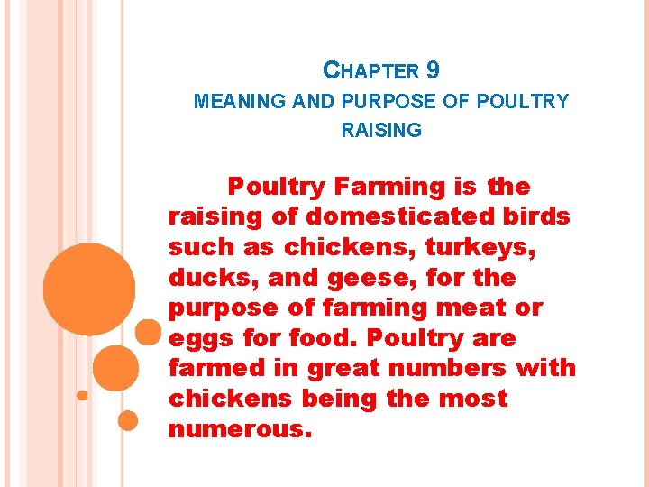 CHAPTER 9 MEANING AND PURPOSE OF POULTRY RAISING