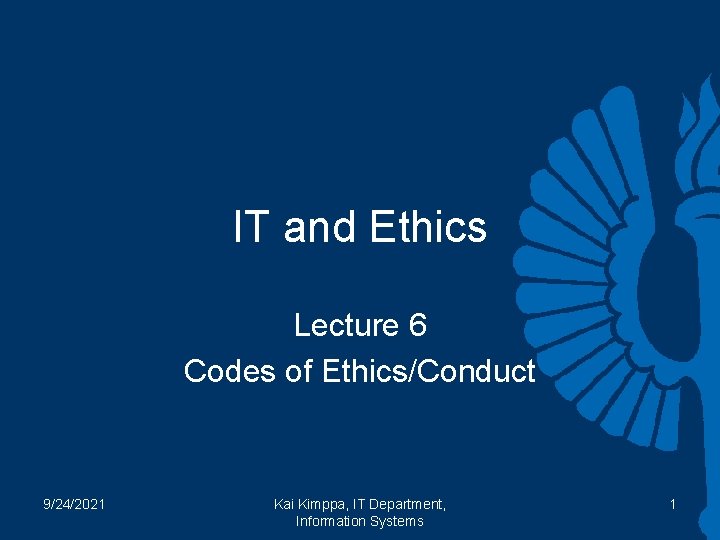 IT and Ethics Lecture 6 Codes of EthicsConduct