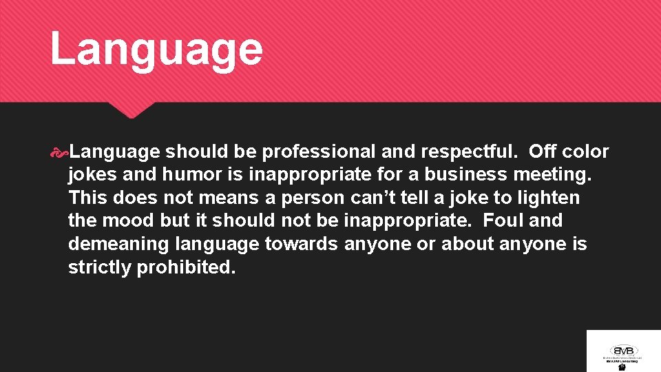 Business Meeting Etiquette Be Prepared Each participant should