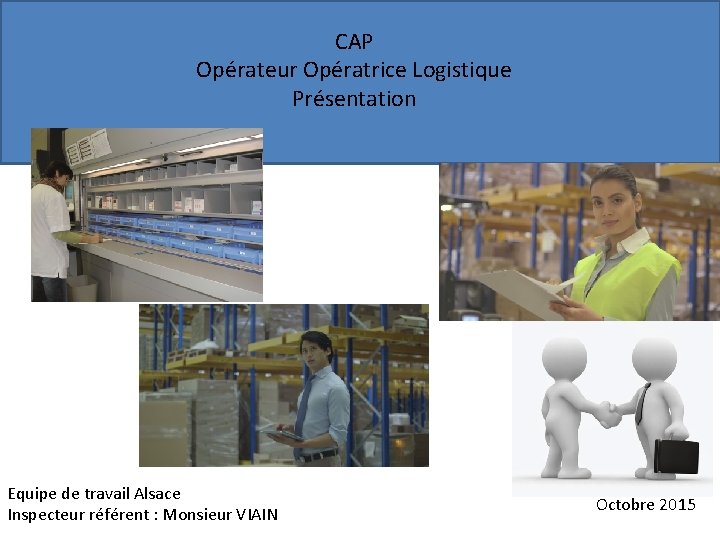 CAP Oprateur Opratrice Logistique Prsentation Equipe de travail