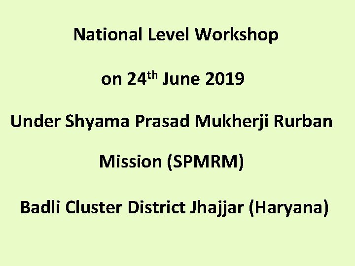 National Level Workshop on 24 th June 2019