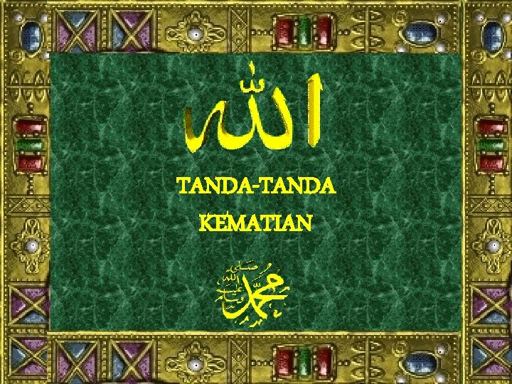 TANDATANDA KEMATIAN 100 HARI Seluruh badan rasa bergetar