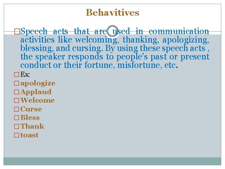 The broad categories of speech acts THE FIVE