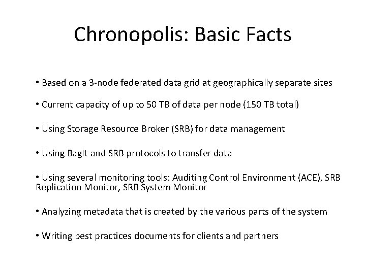Background Chronopolis Goals Data Grid supporting a Longterm