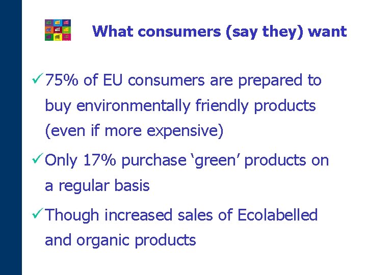 Sustainable consumption and prodcution The consumers perspective EESC