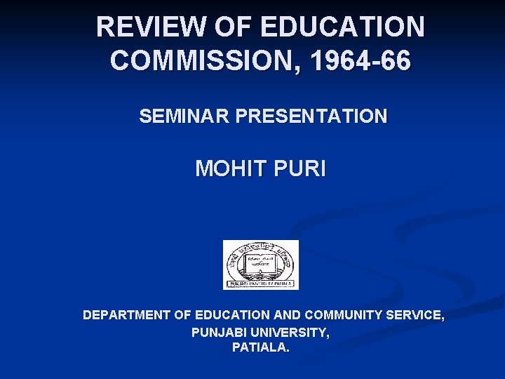 REVIEW OF EDUCATION COMMISSION 1964 66 SEMINAR PRESENTATION