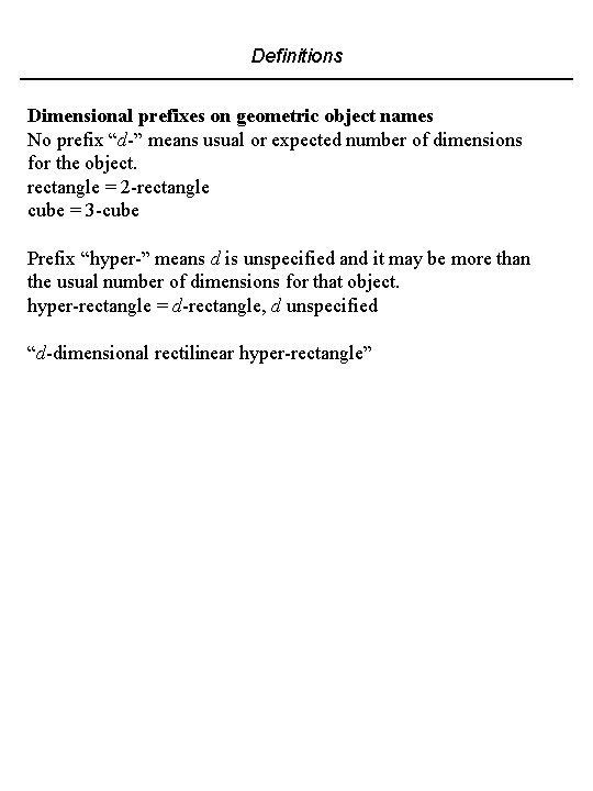 Definitions Coordinate systems and dimensions The objects considered