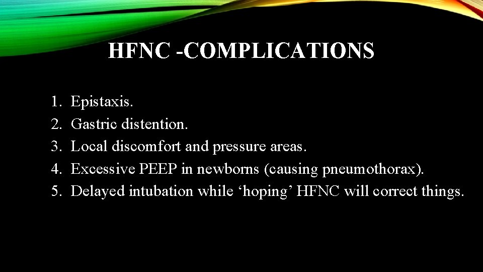 HIGHFLOW NASAL CANNULA Prepared by Shane Barclay MD