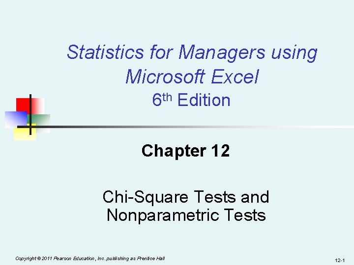 Statistics for Managers using Microsoft Excel 6 th
