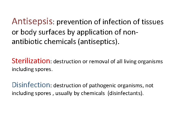 Asepsis Sterilization and Disinfection Antisepsis prevention of infection