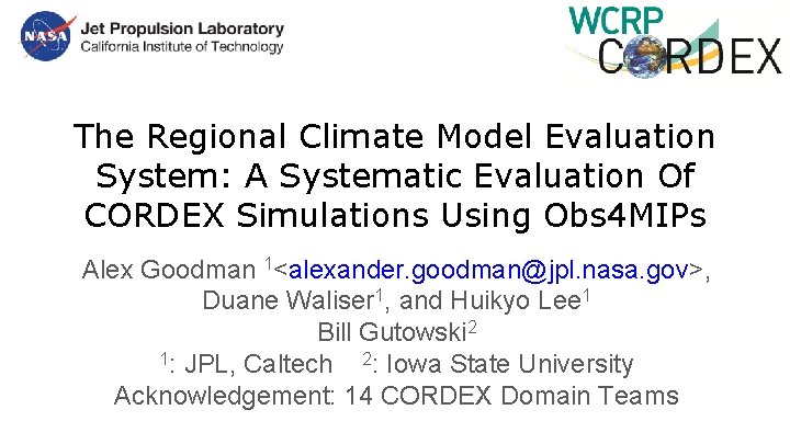 The Regional Climate Model Evaluation System A Systematic
