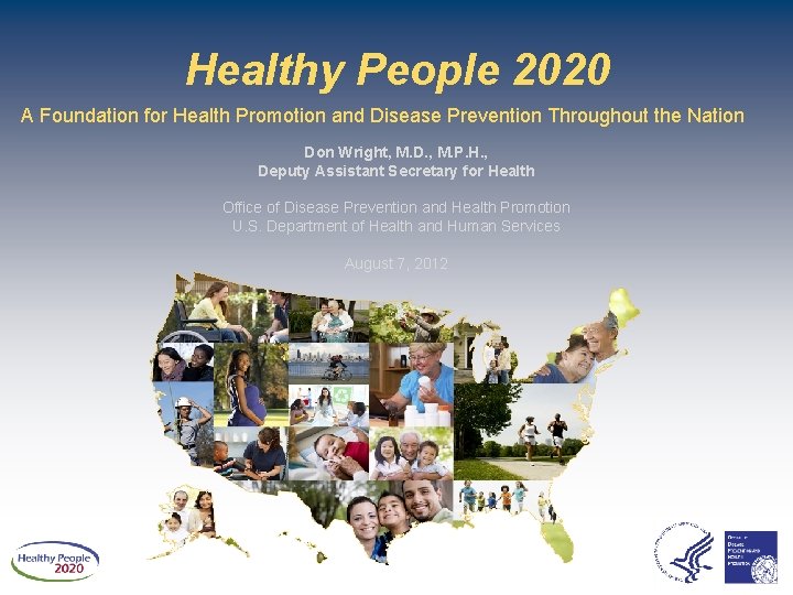 Healthy People 2020 A Foundation for Health Promotion
