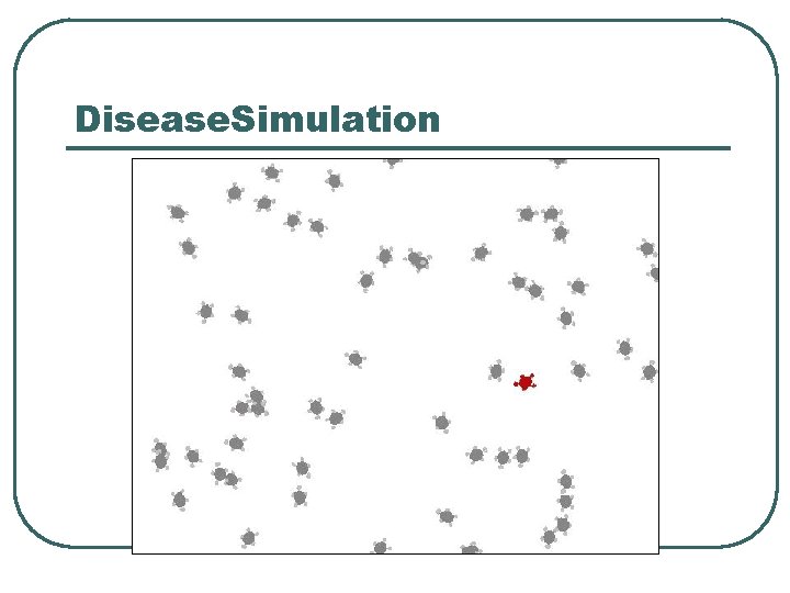 Generalizing Simulations CS 1316 Representing Structure and Behavior