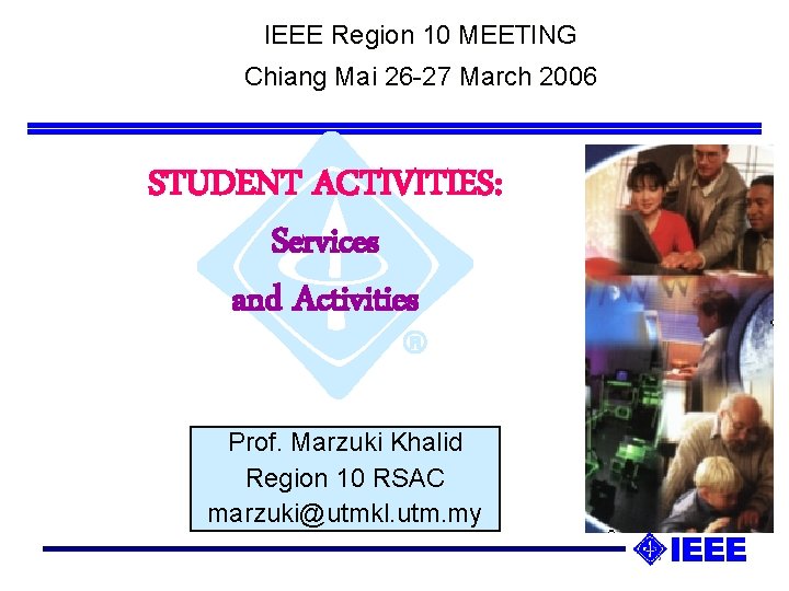IEEE Region 10 MEETING Chiang Mai 26 27