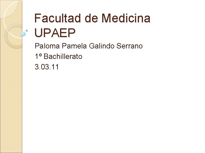 Facultad de Medicina UPAEP Paloma Pamela Galindo Serrano