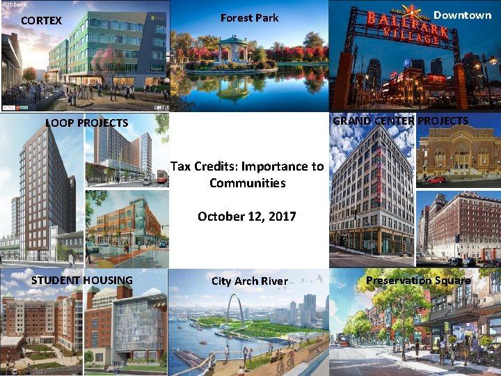 CORTEX Forest Park Downtown GRAND CENTER PROJECTS LOOP