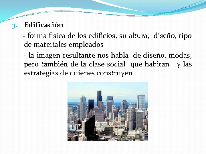 GEOGRAFA DE LOS ESPACIOS URBANOS La morfologa de