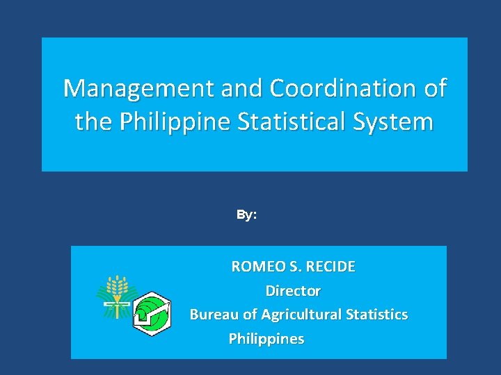 Management and Coordination of the Philippine Statistical System