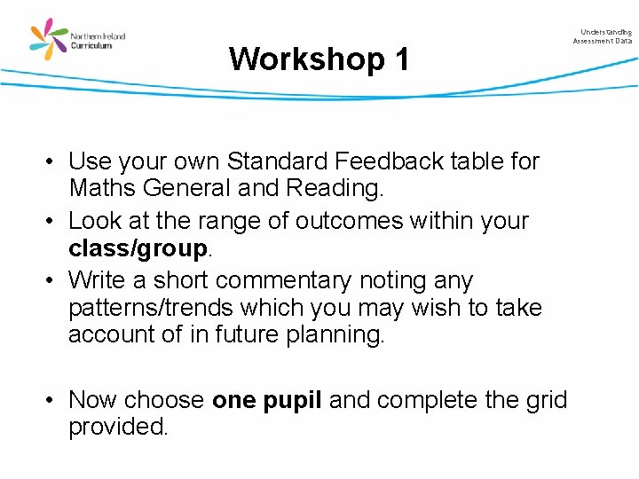 Understanding Assessment Data Delivering the Pupil Profile Understanding