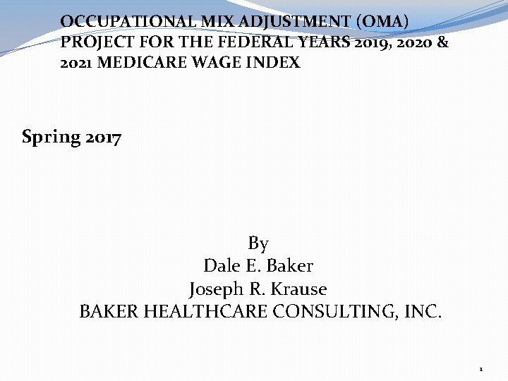 OCCUPATIONAL MIX ADJUSTMENT OMA PROJECT FOR THE FEDERAL