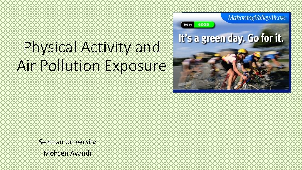Physical Activity and Air Pollution Exposure Semnan University