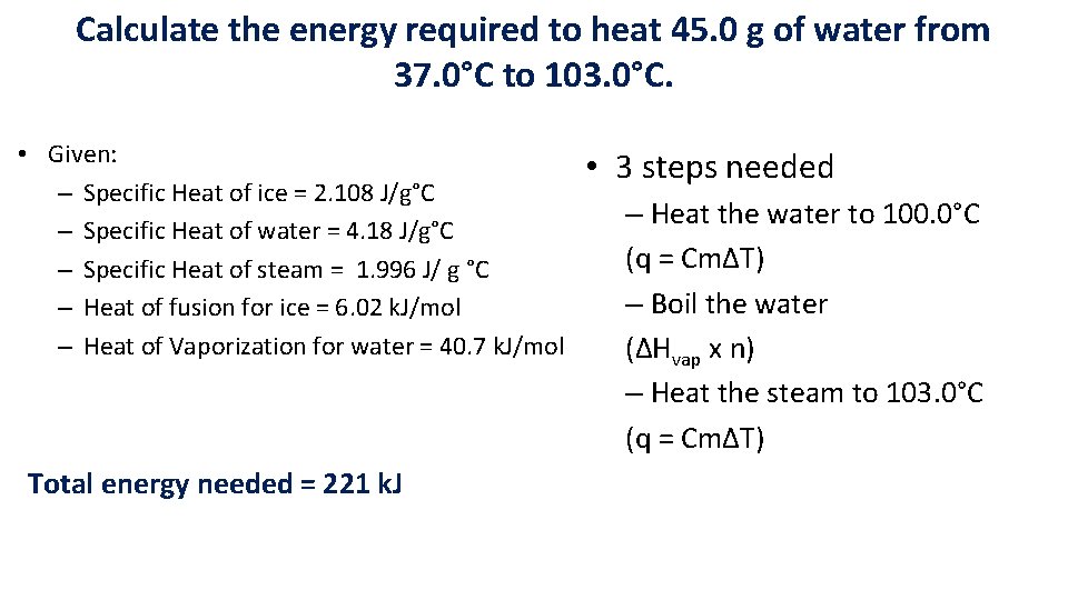 Multistep Problems Calculate the energy to heat 12