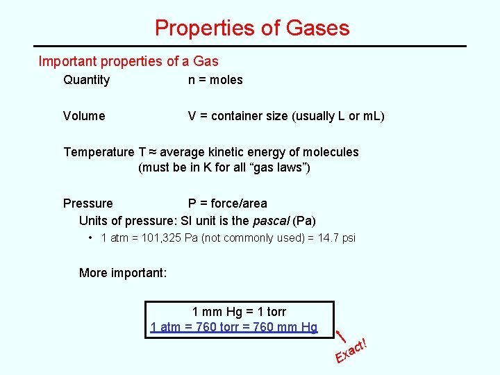 Properties of Gases Important properties of a Gas