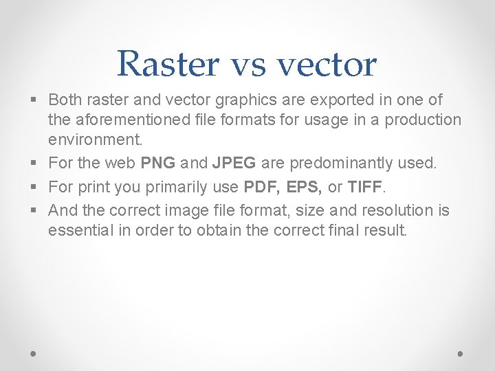 Raster vs vector Instructor Bill Sweeney Overview A