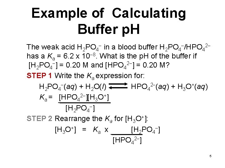 Function of the Conjugate Base The function of