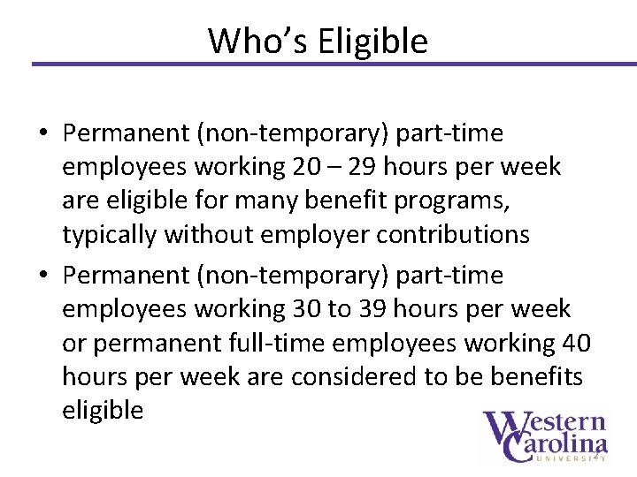 Benefits Overview The information contained in this presentation