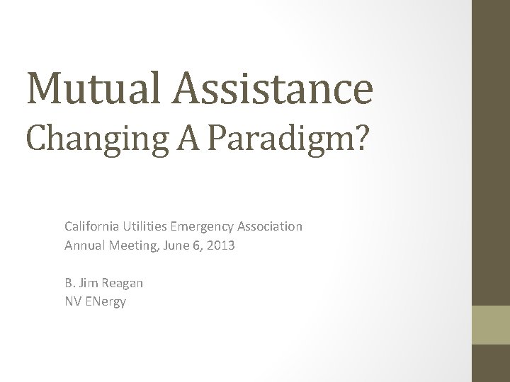 Mutual Assistance Changing A Paradigm California Utilities Emergency